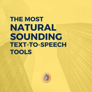 The Most Natural Sounding Text-to-Speech Tools (2025 Updated)