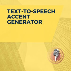 Explore Diverse Text-to-Speech Accent Generator