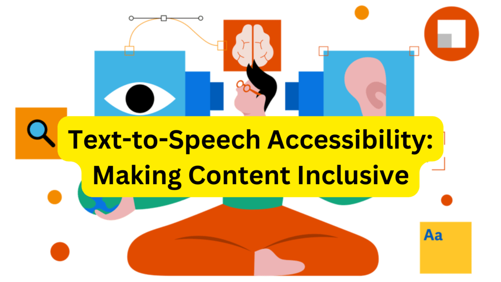 Text-to-Speech Accessibility: Making Content Inclusive in 2025
